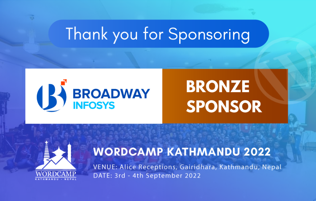 Thank you Broadway Infosys for sponsoring – WordCamp Kathmandu 2022